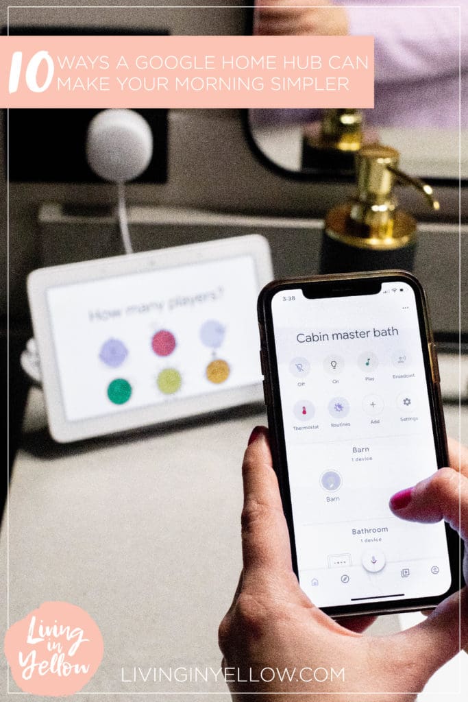 10 Ways I Get Ready With Google Home - Living in Yellow