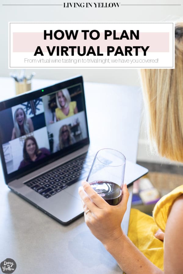 How to Throw a Virtual Girlfriend Party - Living in Yellow
